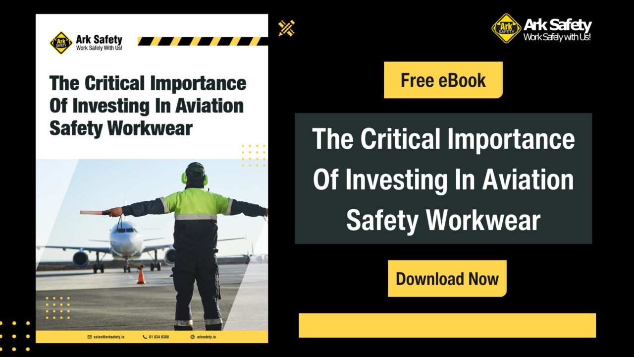 The Critical Importance Of Investing In Aviation Safety Workwear - Ark ...